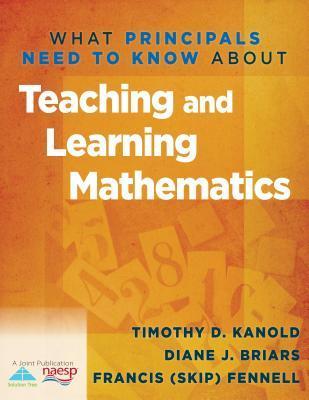 What Principals Need to Know about Teaching and Learning Mathematics by ...