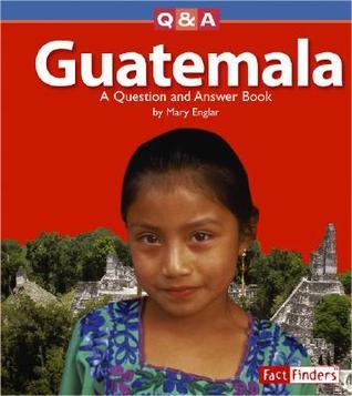 Guatemala: A Question And Answer Book (Fact Finders) by Mary Englar ...