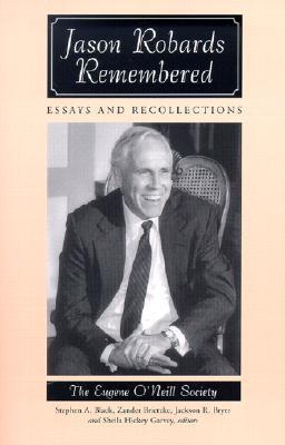Jason Robards Remembered: Essays and Recollections by Stephen A. Black ...