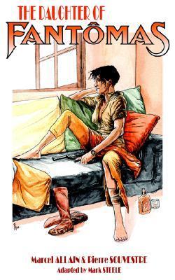The Daughter of Fantômas by Marcel Allain | Goodreads