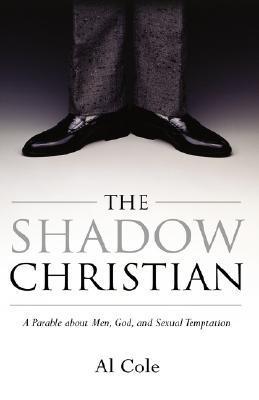 The Shadow Christian by Al Cole | Goodreads