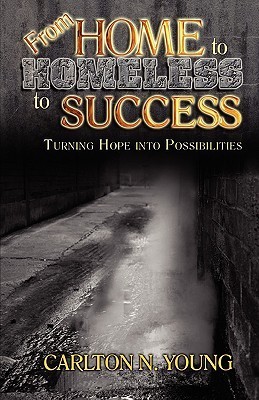 From Home to Homeless to Success by Allwrite Publishing | Goodreads