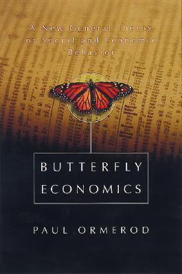 Butterfly Economics: A New General Theory of Social and Economic ...
