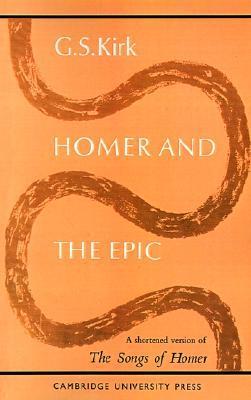 Homer and the Epic: A Shortened Version of The Songs of Homer by ...