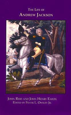 The Life of Andrew Jackson by John Reid | Goodreads