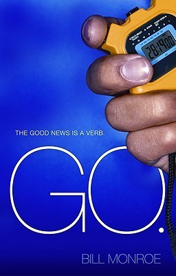 Go by Bill Monroe | Goodreads