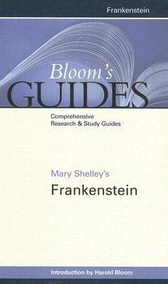 Mary Shelley's Frankenstein (Bloom's Guides) by Harold Bloom | Goodreads
