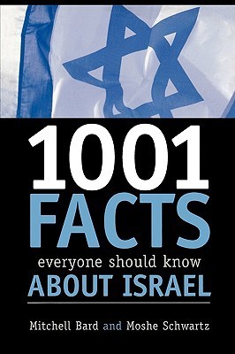1001 Facts Everyone Should Know about Israel by Mitchell G. Bard ...