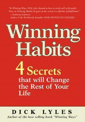 Winning Habits: 4 Secrets That Will Change the Rest of Your Life by ...