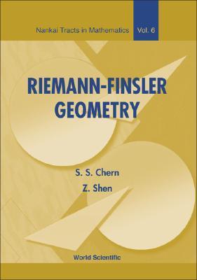 RIEMANN-FINSLER GEOMETRY by Shiing-Shen Chern | Goodreads