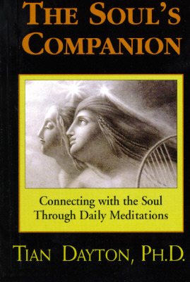 The Soul's Companion by Tian Dayton | Goodreads