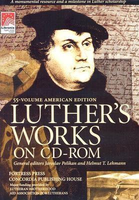 Luthers Works [With CDROM] by Martin Luther | Goodreads