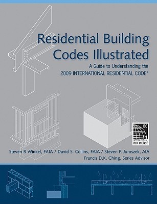 Residential Building Codes Illustrated: A Guide to Understanding the ...