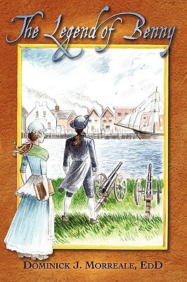 The Legend of Benny by Dominick J. Morreale | Goodreads