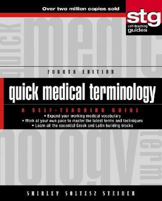 Quick Medical Terminology: A Self-Teaching Guide, 4th edition by ...