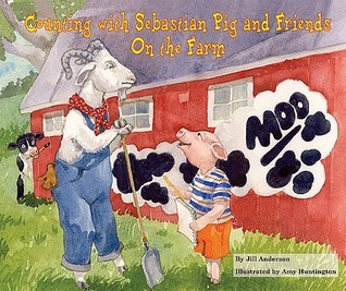Counting With Sebastian Pig and Friends: On the Farm by Jill Anderson ...