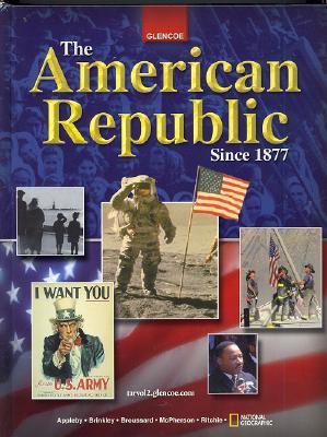 The American Republic Since 1877, Student Edition (UNITED STATES ...