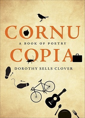 Cornucopia by Dorothy Sells Clover | Goodreads