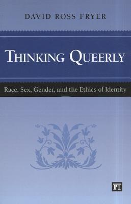 Thinking Queerly by David Ross Fryer | Goodreads