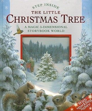 The Little Christmas Tree: A Magic 3-Dimensional Storybook World by ...