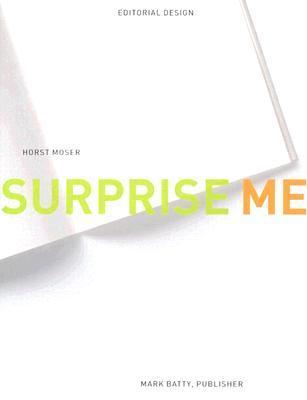 Surprise Me: Editorial Design by Horst Moser | Goodreads