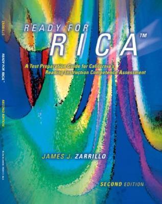 Ready for Rica: A Test Preparation Guide for California's Reading ...