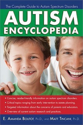 Autism Encyclopedia: The Complete Guide to Autism Spectrum Disorders by ...