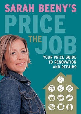 Sarah Beeny's Price the Job by Sarah Beeny | Goodreads