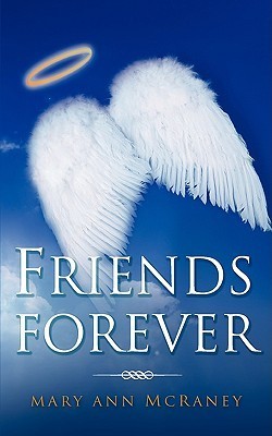 Friends Forever by Mary Ann McRaney | Goodreads