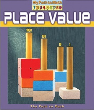 Place Value (My Path to Math - Level 1) by Penny Dowdy | Goodreads