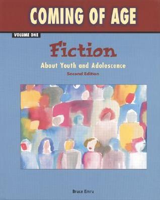 Coming of Age: Fiction About Youth and Adolescence by Bruce Emra ...