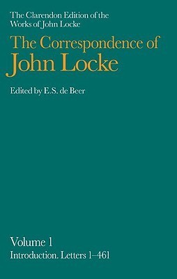 The Correspondence of John Locke, Volume 1: Introduction, Letters 1-461 ...