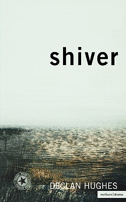 Shiver by Declan Hughes | Goodreads