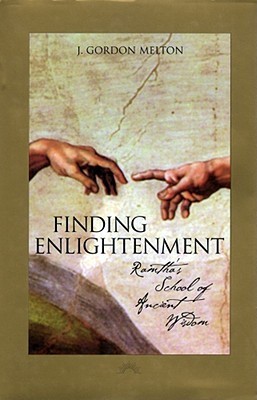 Finding Enlightenment: Ramtha's School of Ancient Wisdom by J. Gordon ...