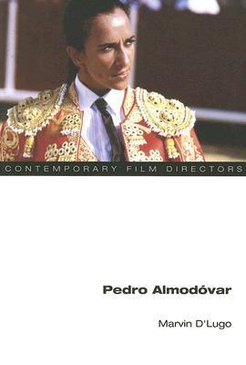 Pedro Almodóvar by Marvin D'Lugo | Goodreads