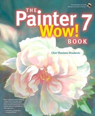 The Painter 7 Wow! Book by Cher Threinen-Pendarvis | Goodreads