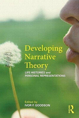Developing Narrative Theory: Life Histories and Personal Representation ...