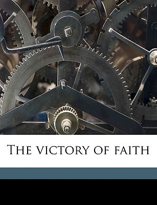 The victory of faith by Julius Hare | Goodreads
