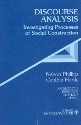 Discourse Analysis: Investigating Processes of Social Construction by ...