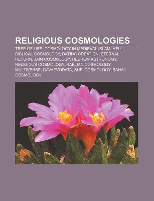 Religious Cosmologies: Tree of Life, Cosmology in Medieval Islam, Hell ...