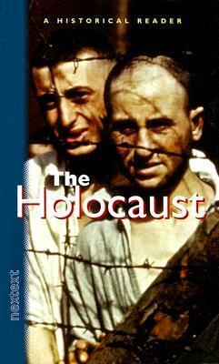 The Holocaust, Grades 7-12 a Historical Reader: Nextext Stories in ...