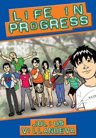 Life in Progress Vol. 1 by Julius Villanueva | Goodreads