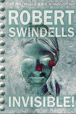 Invisible! by Robert Swindells | Goodreads