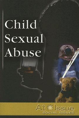 Child Sexual Abuse (At Issue (Paperback)) by Angela Lewis | Goodreads