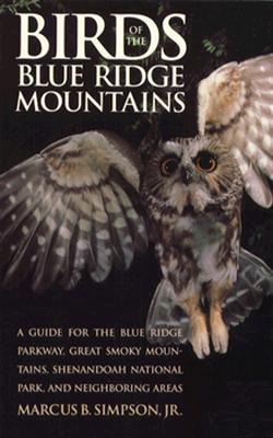 Birds of the Blue Ridge Mountains: A Guide for the Blue Ridge Parkway ...