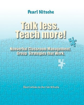Talk less. Teach more!: Nonverbal Classroom Management. Group ...