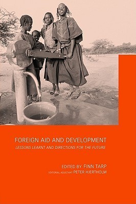 Foreign Aid and Development: Lessons Learnt and Directions For The ...