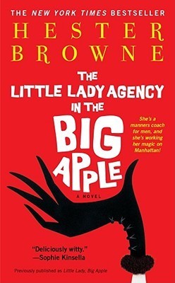 The Little Lady Agency in the Big Apple by Hester Browne | Goodreads