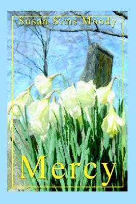 Mercy by Susan Sims Moody | Goodreads