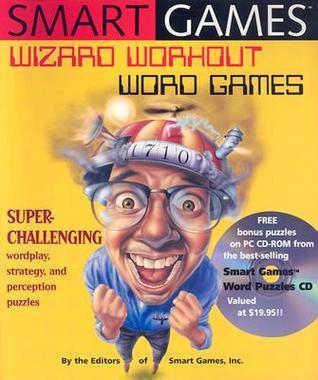 Smart Games: Wizard Workout Word Games: Superchallenging Wordplay ...